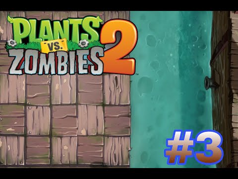 Plants vs Zombies 2 Pirate Seas Day 3
