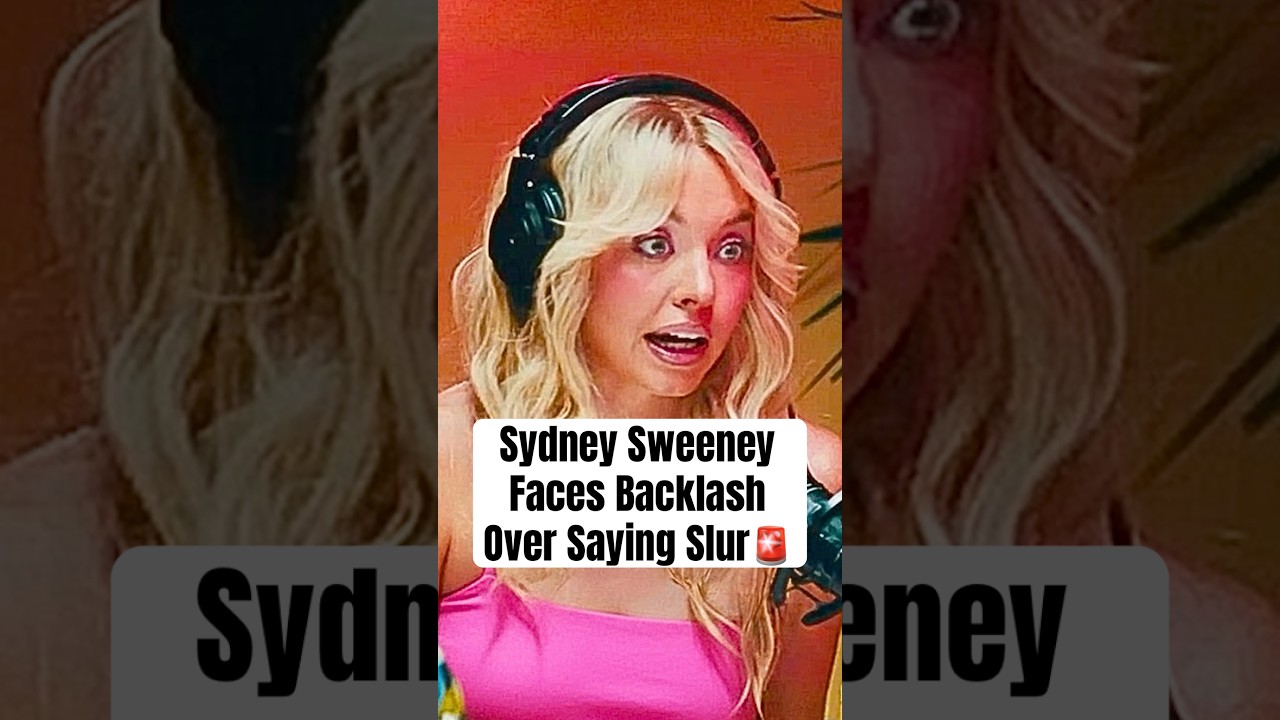 Sydney Sweeney Faces Backlash Over Saying Slur #shorts #sydneysweeney #euphoria