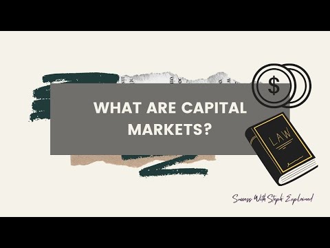 Capital Markets Explained