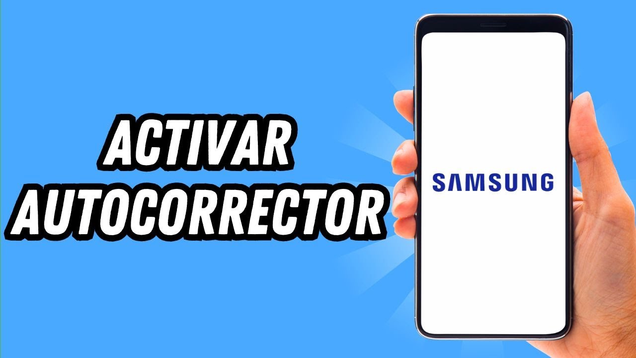 How to activate autocorrect on Samsung (COMPLETE GUIDE)