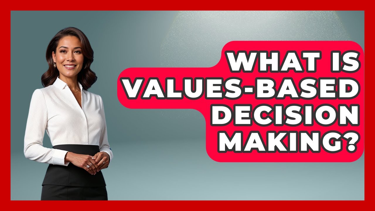 What Is Values-Based Decision Making? - The Personal Growth Path