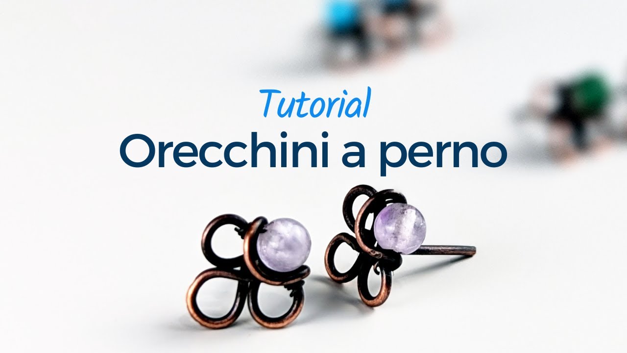 Orecchini a perno in tecnica wire tutorial - rame