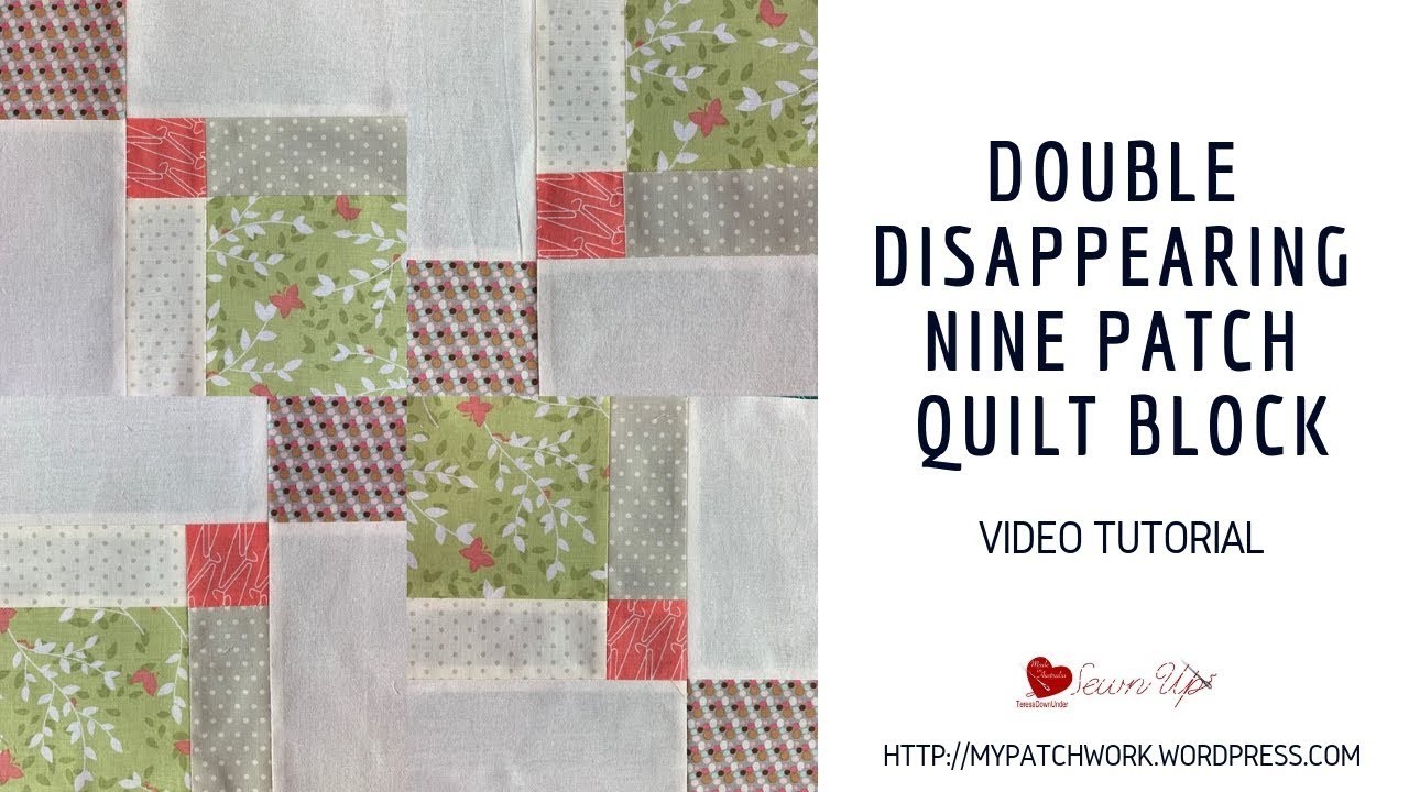 Double disappearing nine patch quilt block - video tutorial