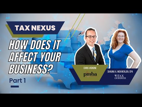 Tax Nexus: How Does it Affect your Business? | Part 1