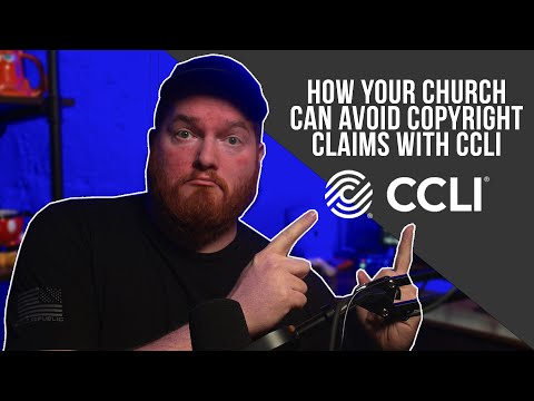 How Your Church Can Avoid Copyright Claims With CCLI