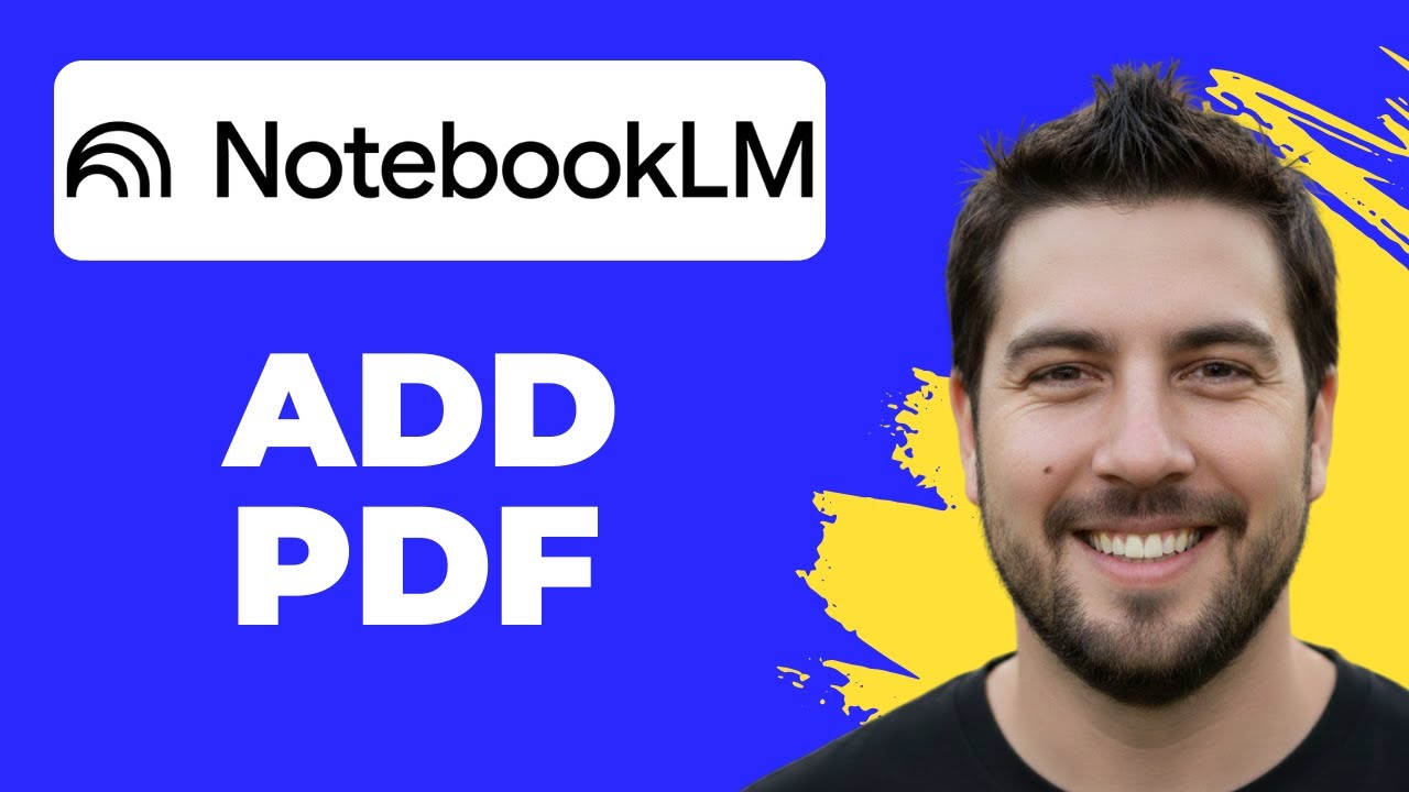 How To Add PDF As A Source In NotebookLM (Full Guide)