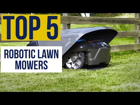 Best Robotic Lawn Mowers in 2018, TOP 5 Best Robot Lawn Mower