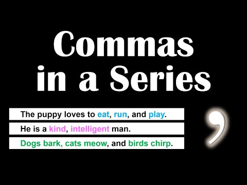 Commas in a Series: The Listing Comma | English Punctuation Rules