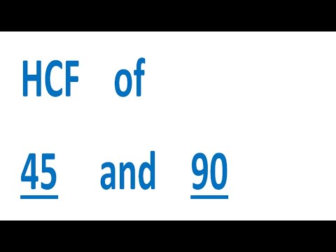 HCF of 45 and 90