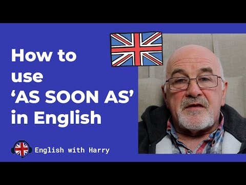 AS SOON AS Use in English | Use of AS SOON AS in English Grammar