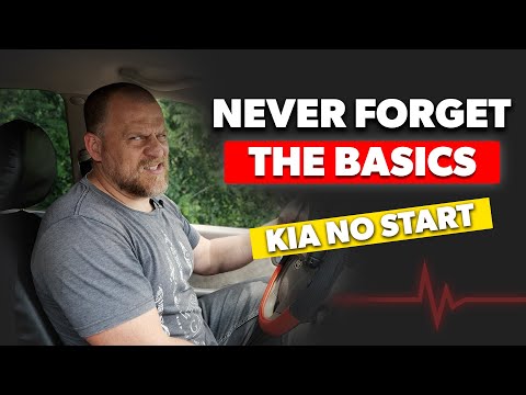 Never Forget The Basics (Kia No Start)