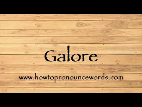 How To Pronounce Galore ? How To say Galore New Video