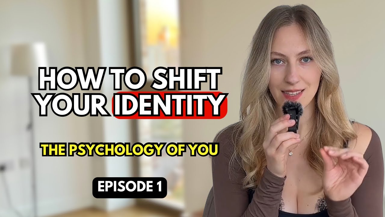 How To Build A Strong SELF-CONCEPT & Change Your Life - Ep 1 (The Psychology of YOU)