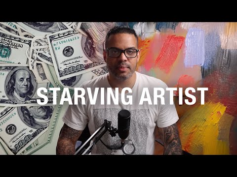 How Not to Starve as an Artist: Practical Tips for Creative Success