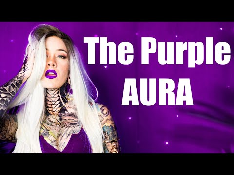 💜THE PURPLE AURA💜 - what does a purple aura mean?! - RELATIONSHIP, CAREER AND MORE! - violet lilac