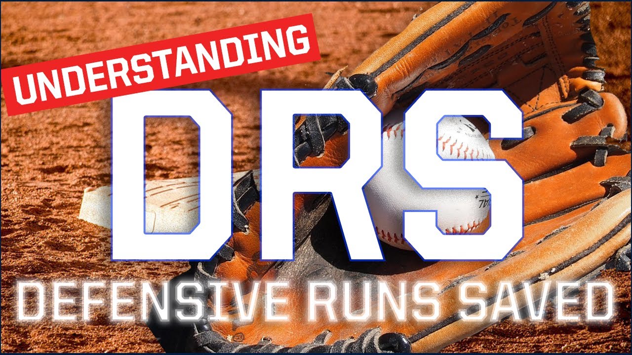 Understanding MLB's Defensive Runs Saved (DRS)