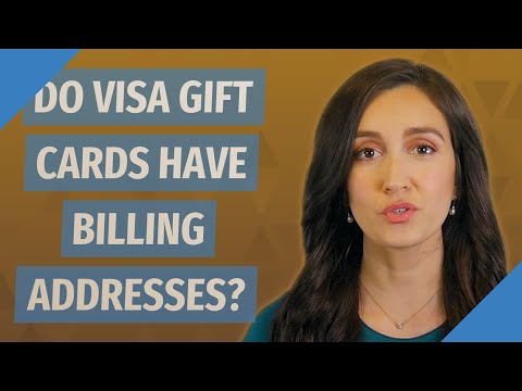 Do Visa gift cards have billing addresses?