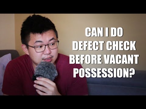 ASKING SEAN #032 | CAN I DO DEFECT CHECK BEFORE VACANT POSSESSION?