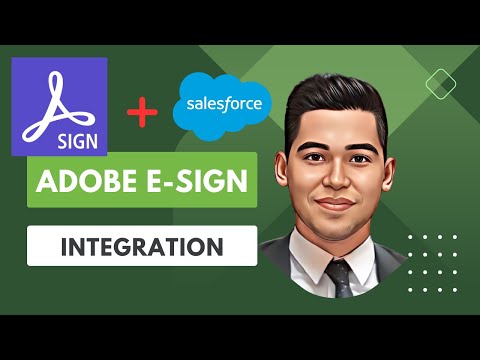 Adobe E Sign Integration with Salesforce