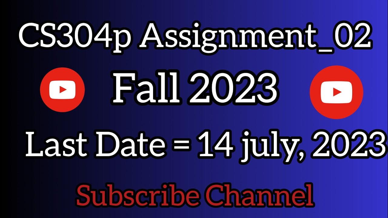 Ca304P Assugnment_02 Solution Fall 2023 ||.  #cs304P Assignment 02 || #cs304p