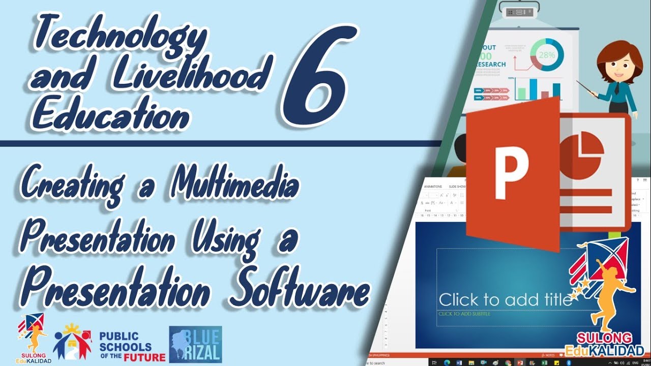 Creating a Multimedia Presentation Using a Presentation Software | TLE 6 ICT AND ENTREPRENEURSHIP