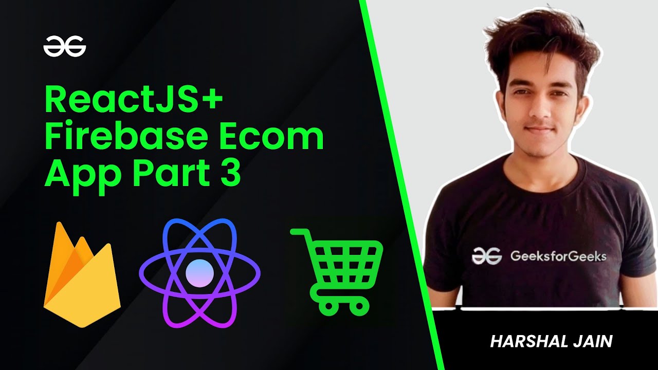 Build an Ecommerce website using React, Firebase ( Part -3 )