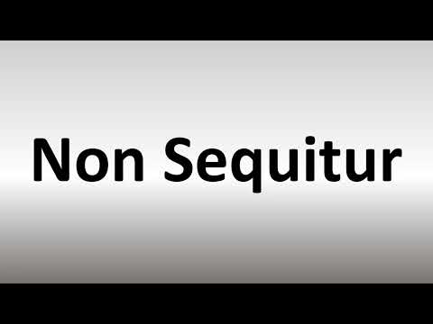 How to Pronounce Non Sequitur