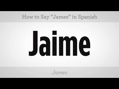 How to Say "James" | Spanish Lessons