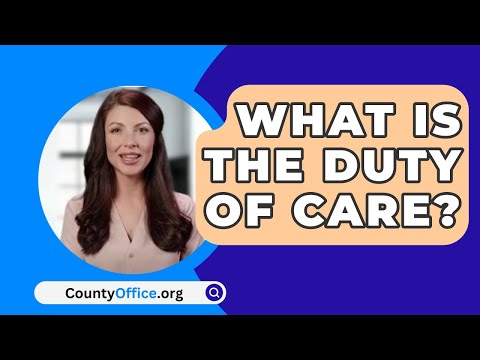 What Is The Duty Of Care? - CountyOffice.org