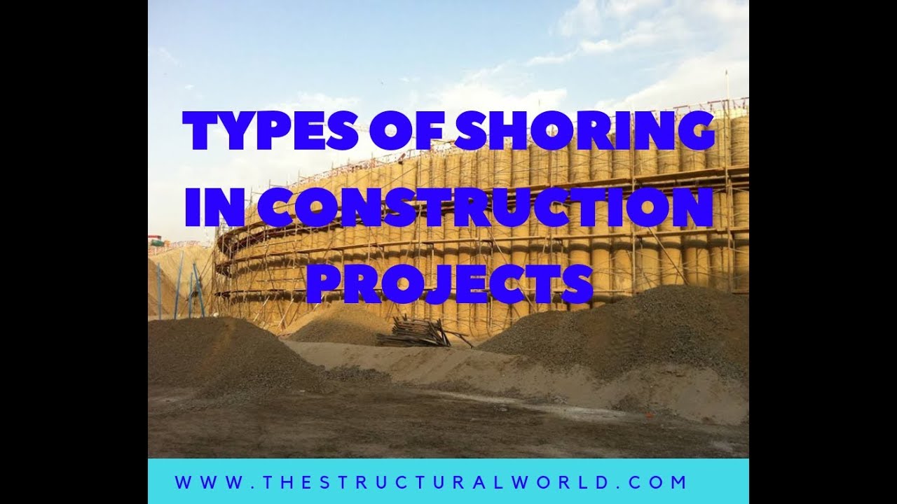 Types of Shoring in Construction Project