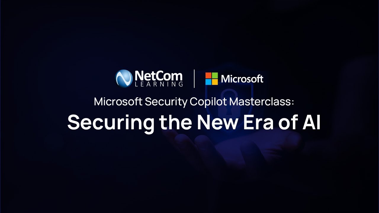 Microsoft Security Copilot Masterclass: Securing the New Era of AI