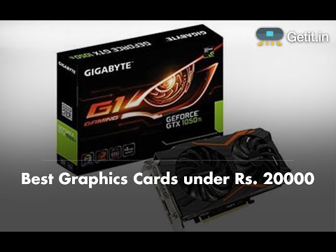 Best Graphics Cards under 20000 in India: Do watch this video before buying Graphics Cards - 2019