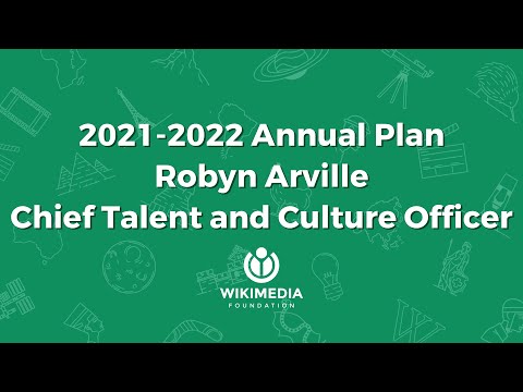 Talent and Culture Department Highlights from the Wikimedia Foundation 2021-2022 Annual Plan