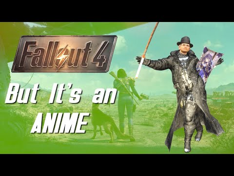 I Turned Fallout 4 into an Anime (PART 1)