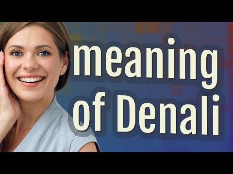 Denali | meaning of Denali