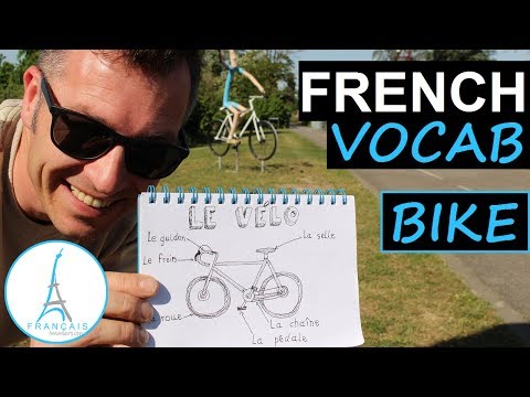 French BICYCLE BIKE Vocabulary - Le Vélo en Français (Learn French with Funny French Lessons)