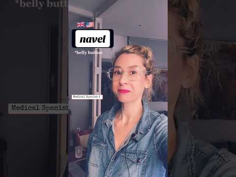 How to say NAVEL in Spanish. #medicalspanish #spanishfordoctors