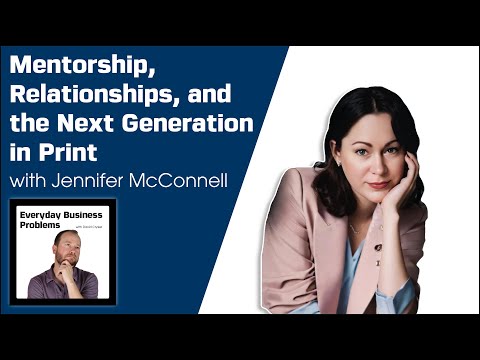 Mentorship, Relationships, and the Next Generation in Print with Jennifer McConnell