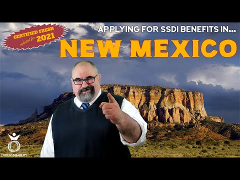 Applying for SSDI Benefits in New Mexico - Updated for 2021 | Citizens Disability