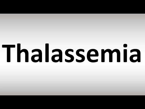 How to Pronounce Thalassemia