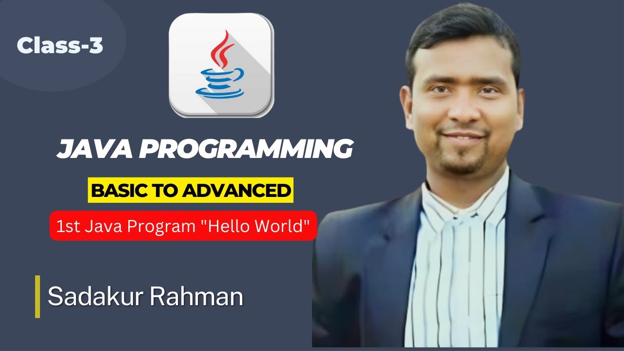 First Java Program | Java Tutorial in Bangla | Java Tutorial Basic to Advanced | Class 3-2023