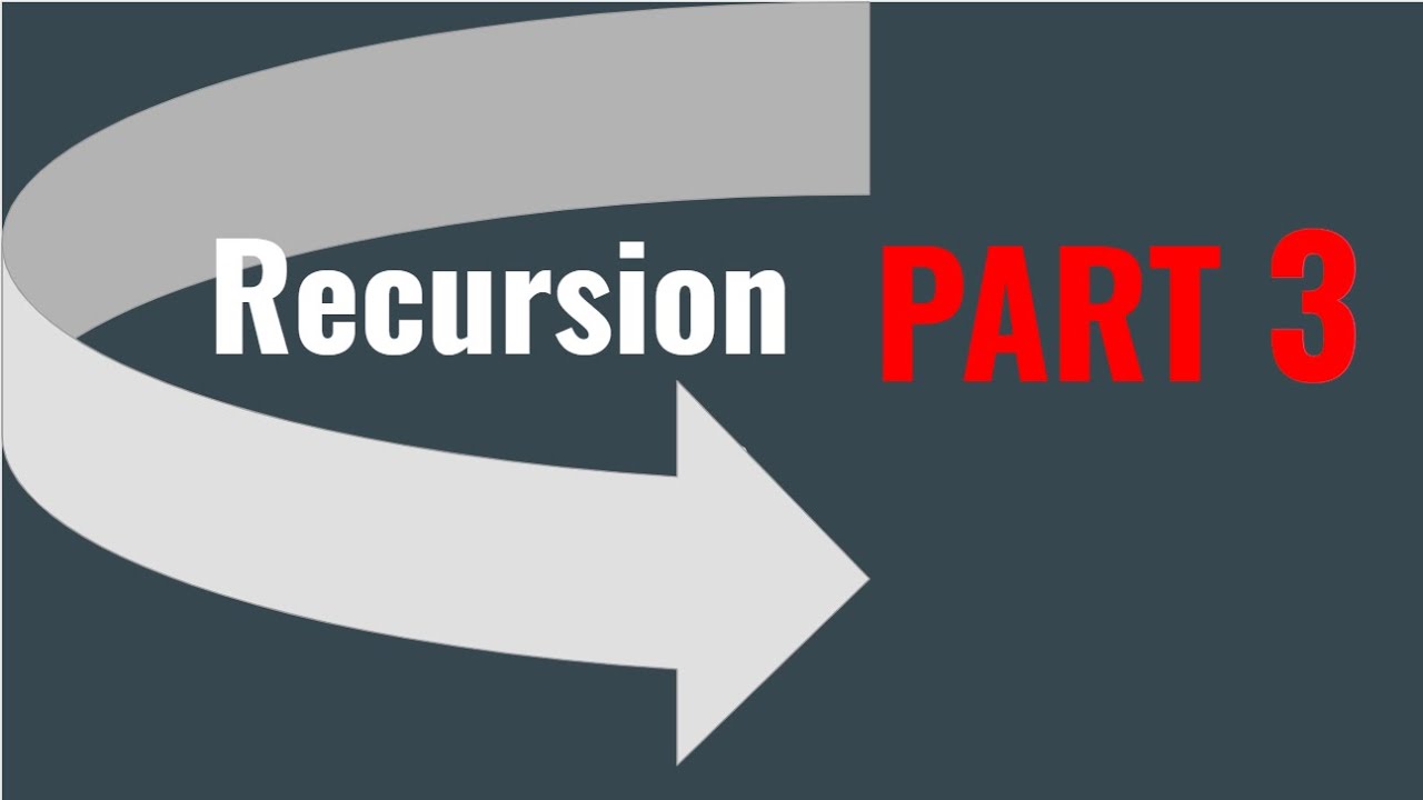 Python: Recursion Part 3