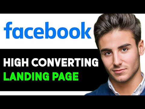 HOW TO CREATE A GREAT CONVERTING LANDING PAGE ON FACEBOOK 2024! (FULL GUIDE)