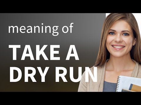Understanding "Take a Dry Run": A Guide for English Learners