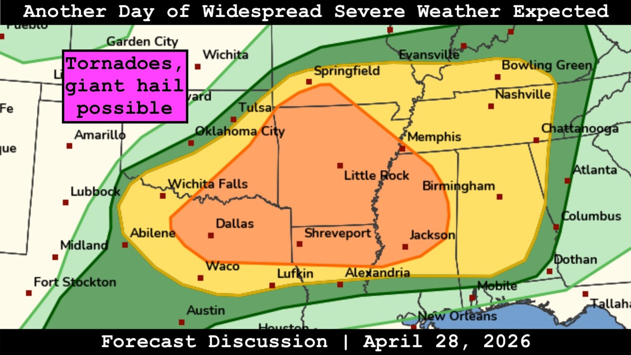 Forecast Discussion - April 28, 2026 - Another Day of Widespread Severe Weather Expected