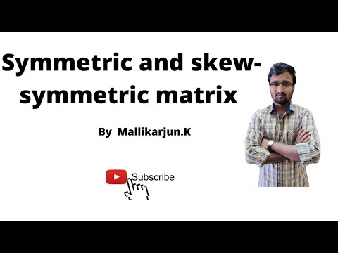 Symmetric and skew-symmetric matrix