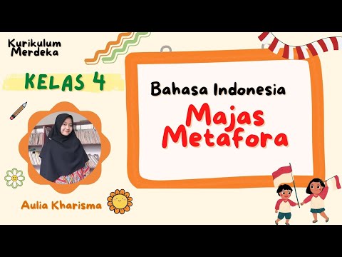 Majas Metafora - Bahasa Indonesia Kelas 4 Unit 6 Kurikulum Merdeka
