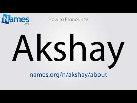 How to Pronounce Akshay
