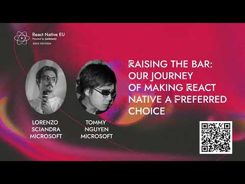 Our Journey of Making React Native a Preferred Choice - Lorenzo Sciandra & Tommy Nguyen | RNEU 2023