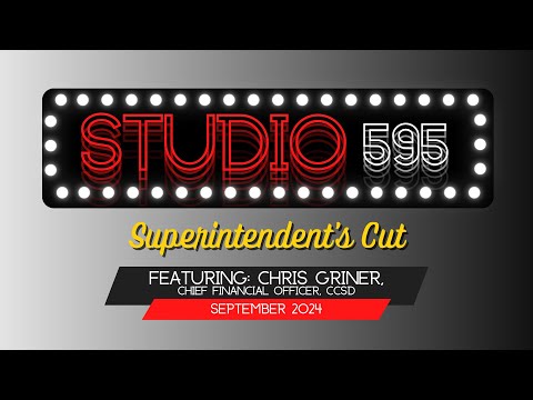 Studio 595 Superintendent's Cut, featuring CCSD CFO Chris Griner